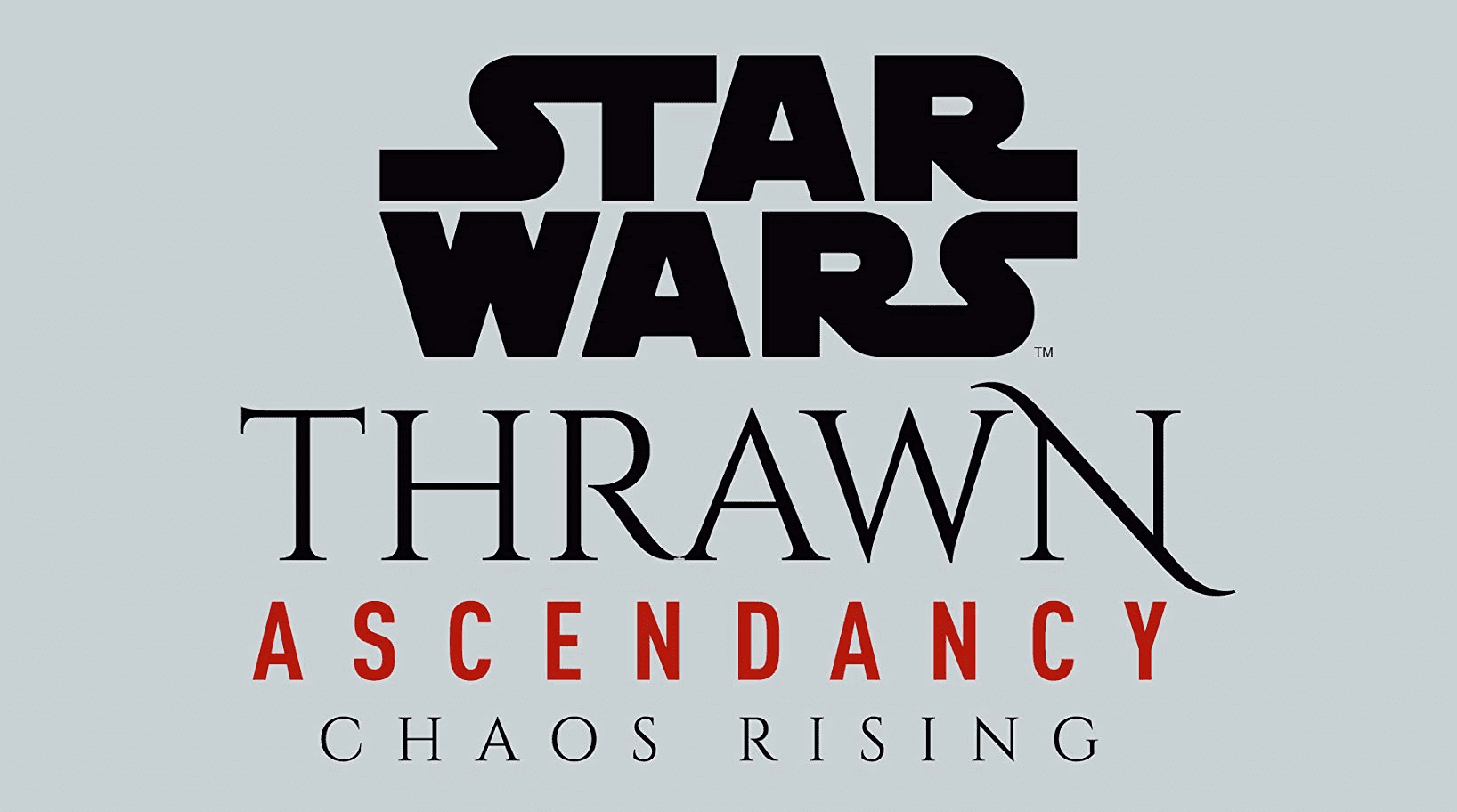 Star Wars: Thrawn Ascendancy: Chaos Rising - Book I - Cinelinx | Movies ...